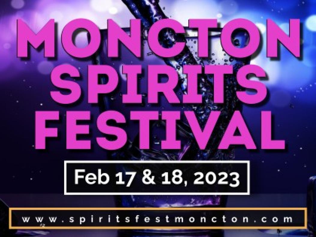 Moncton Spirits Festival / #ExploreNB / Tourism New Brunswick